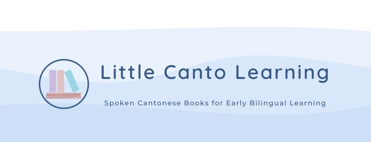 Little Canto Learning – Cantonese resources for parents and children